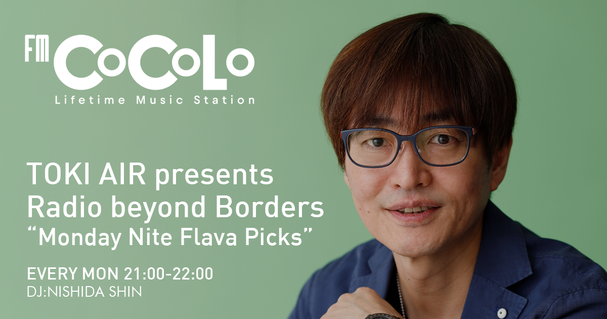 TOKI AIR presents Radio beyond Borders “Monday Nite Flava Picks” | FM ...