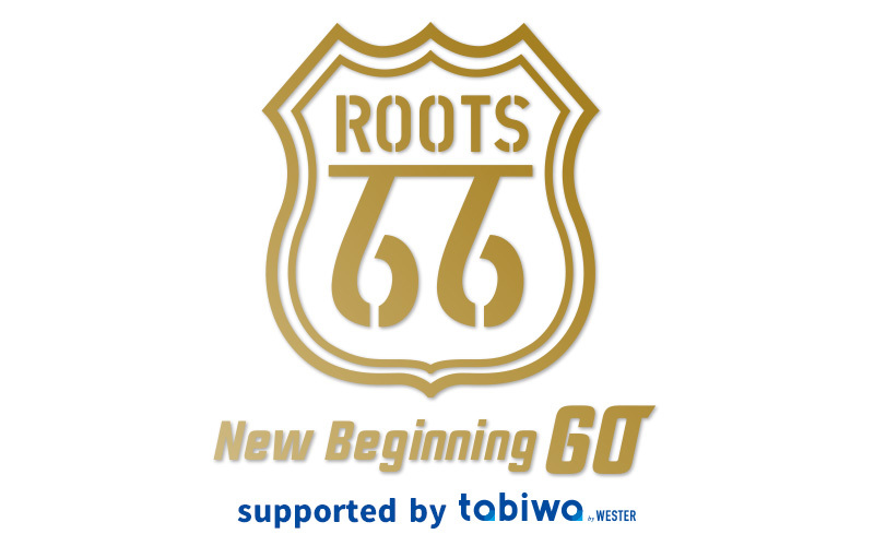 ROOTS 66 -NEW BEGINNING 60- supported by tabiwa｜ピックアップ｜FM COCOLO